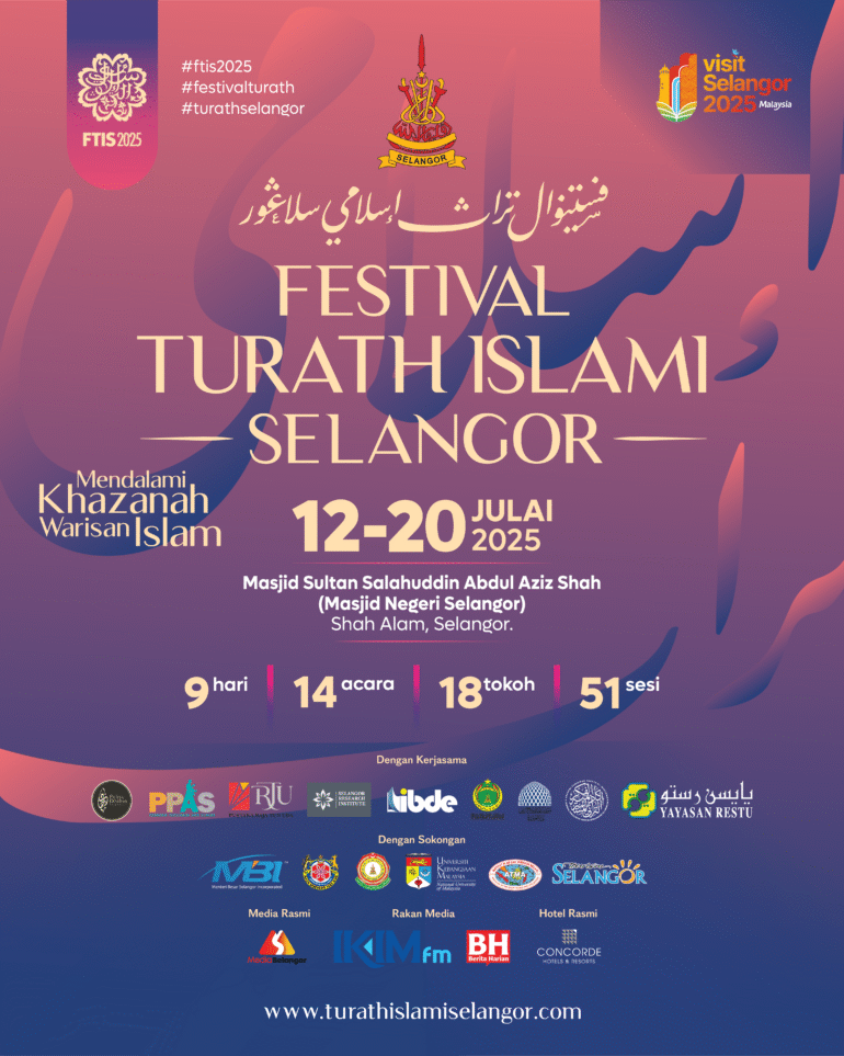Festival Turath Islami Selangor 2025 Ajak Rakyat Hayati Khazanah ...