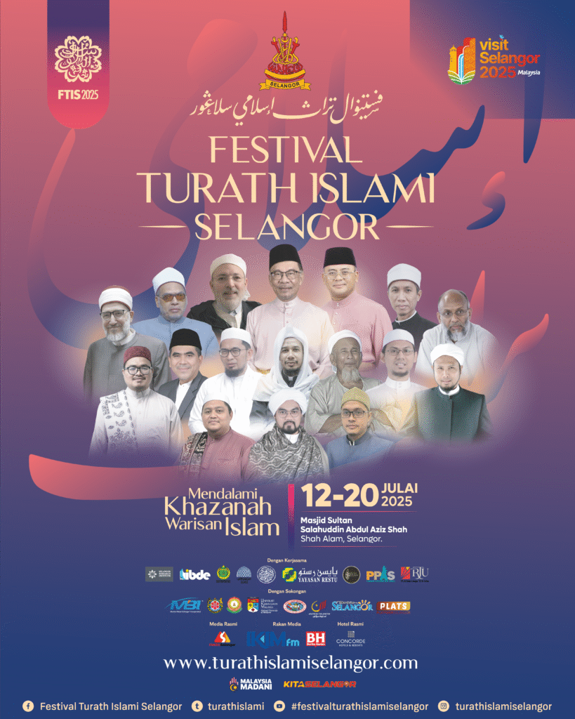 Festival Turath Islami Selangor 2025 Menyuluh Warisan Tafsir dan Seni ...